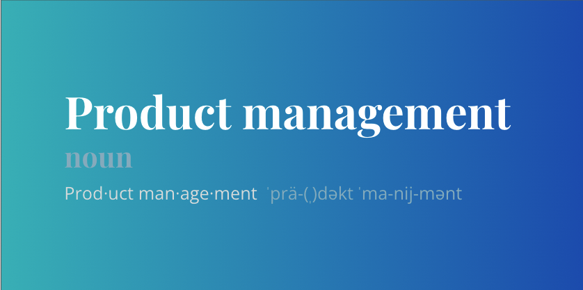 Companies still need to understand what product management actually is ...