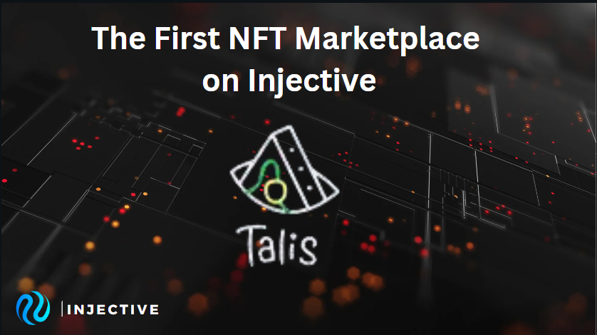 Unveiling TALIS: Injective First NFT Marketplace | by Crypto_dazzy ...