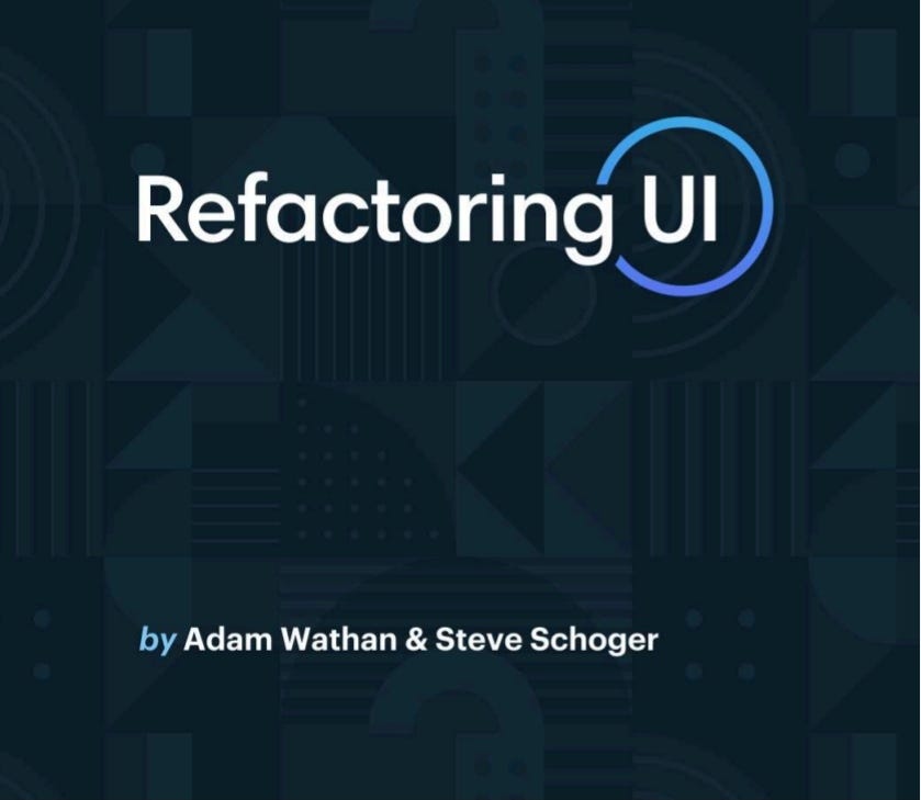 THE SUMMARY OF THE BOOK; REFACTORING THE UI by ADAM WATHAN AND STEVE ...