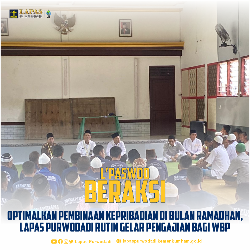 Optimalkan Pembinaan Kepribadian di Bulan Ramadhan, Lapas Purwodadi ...