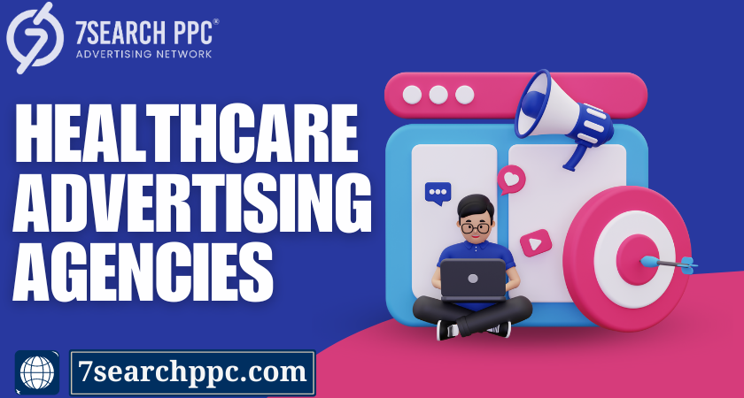 Healthcare Advertising Agencies: How to Make Your Business Stand Out ...