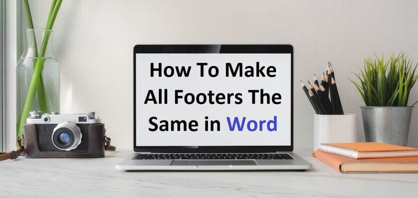 How To Make All Footers The Same in Word Document | by OfficeDemy | Medium