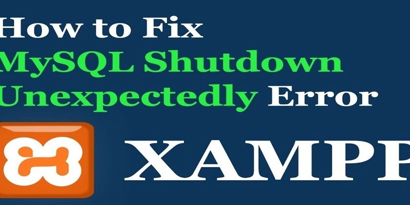 How to Fix “MySQL Unexpected Shutdown” in XAMPP (Easy Step-by-Step ...