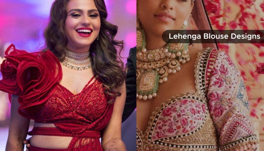 25+ Latest Lehenga Blouse Designs: 2023’s Bridal Picks | by BookEventz ...