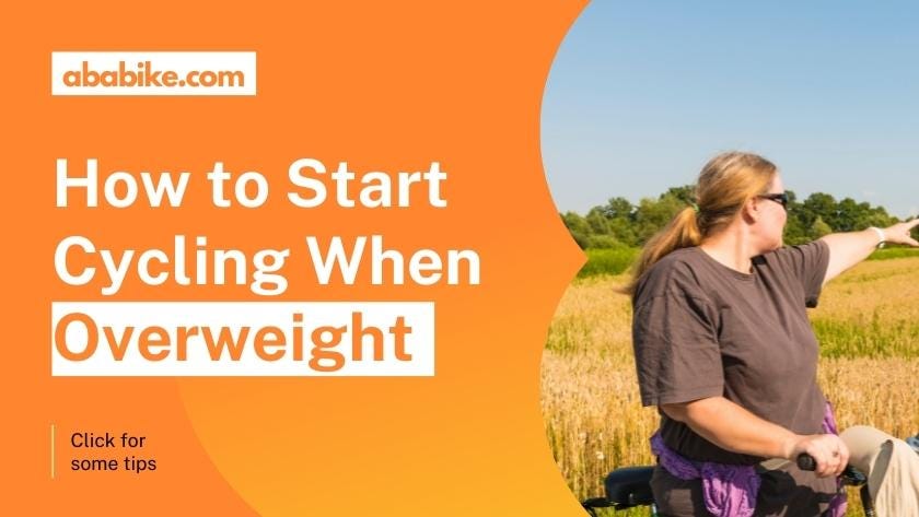 How to Start Cycling When Overweight? 9 Tried-And-True Tips | by ABA ...