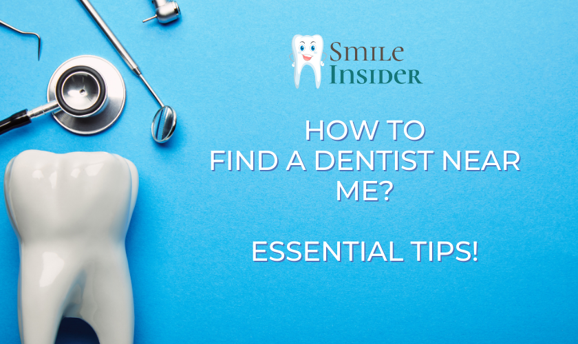 How to Find a Dentist Near Me: Essential Tips - Beat My Insurance - Medium