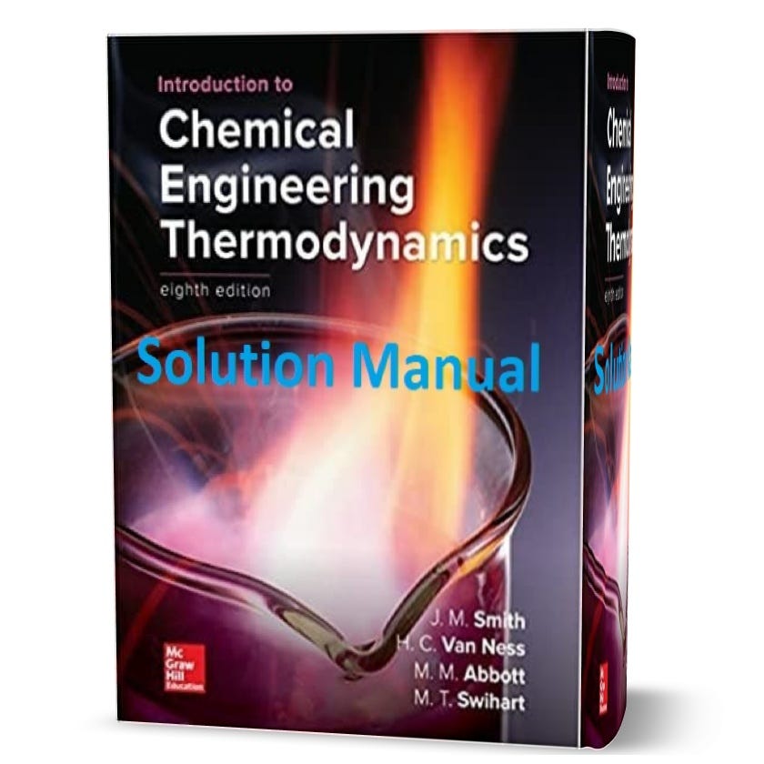 Solution Manual of Introduction to Chemical Engineering Thermodynamics ...