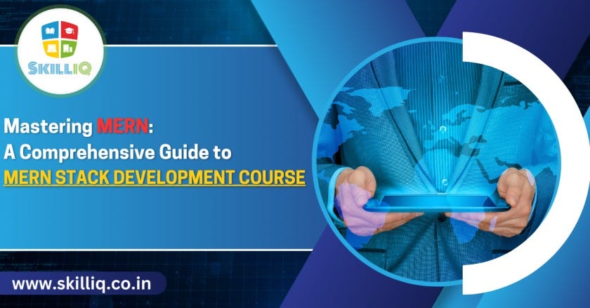Mastering MERN: A Comprehensive Guide to MERN Stack Development Course ... Mastering MERN: A Comprehensive Guide to MERN Stack Development Course ...