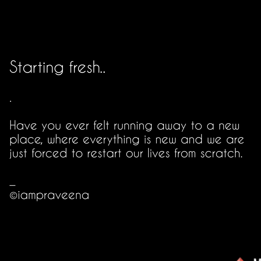 Starting fresh…. A place where what we have learnt… | by Praveen Kumar ...