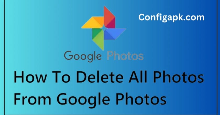 Delete All Photos from Google Photos | by config apk | Apr, 2024 | Medium