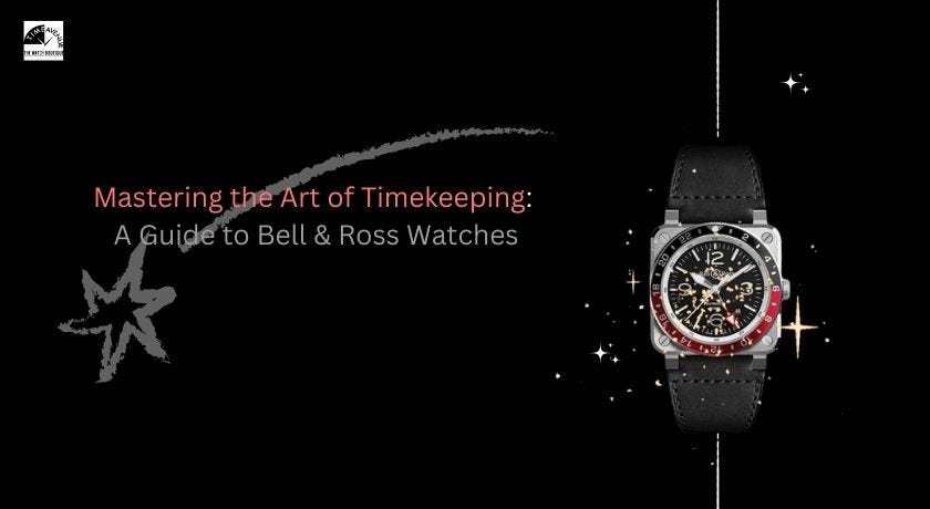 Mastering the Art of Timekeeping: A Guide to Bell & Ross Watches | by ...