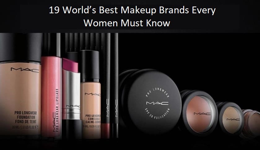 19 World’s Best Makeup Brands Every Women Must Know - Starsoflayyah ...