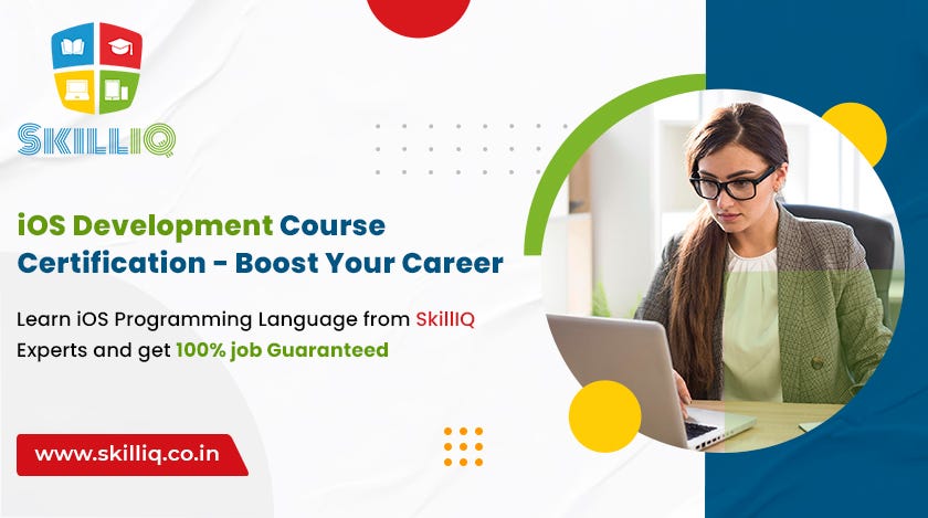iOS Development Certification Course — SkillIQ | by SkillIQ | Medium