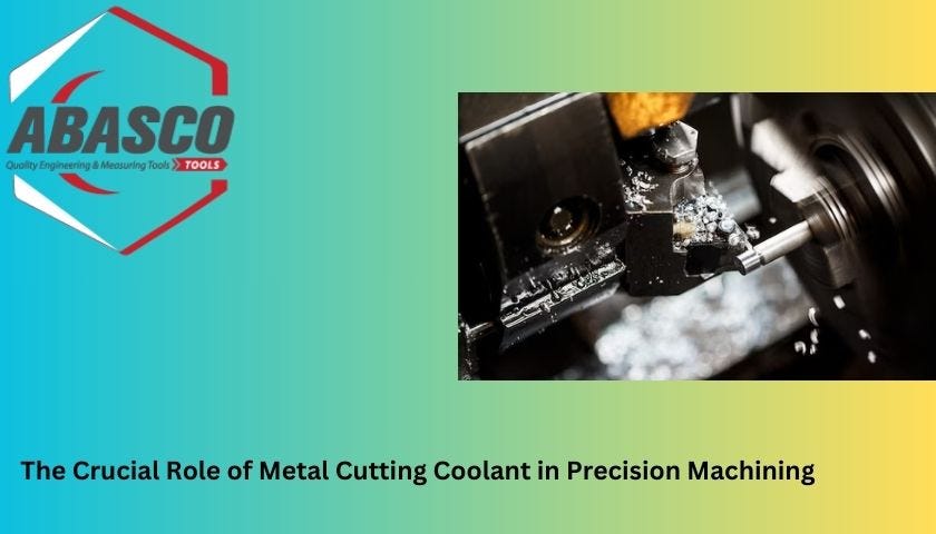 The Crucial Role of Metal Cutting Coolant in Precision Machining ...