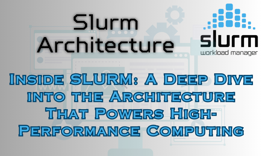 SLURM Architecture Explained: High-Performance Computing | by Lavanya Sharma | Medium