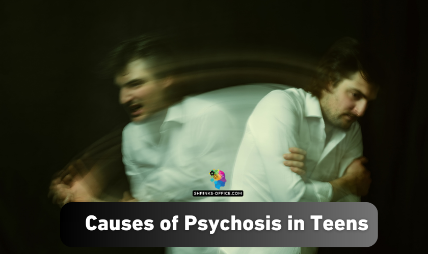 Causes of Psychosis in Teens. Psychosis is a mental health condition ...