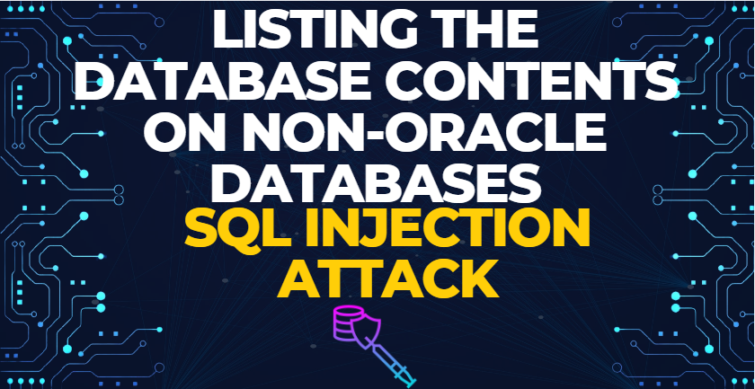 Sql Injection Attack Listing The Database Contents On Non Oracle Databases By Josewice7 0802
