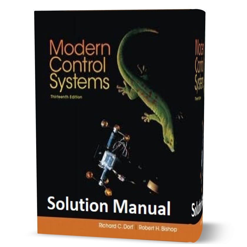 Modern Control Systems — 13th — edition by Dorf Solutions Manual pdf ...