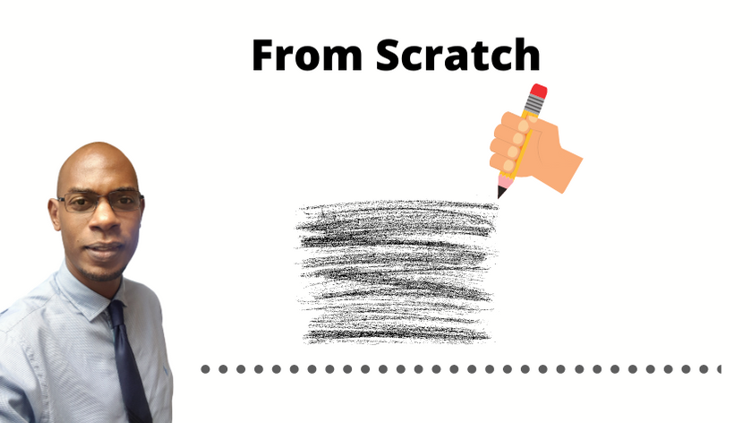The fear of “Starting From Scratch”- It’s a nightmare until you try ...