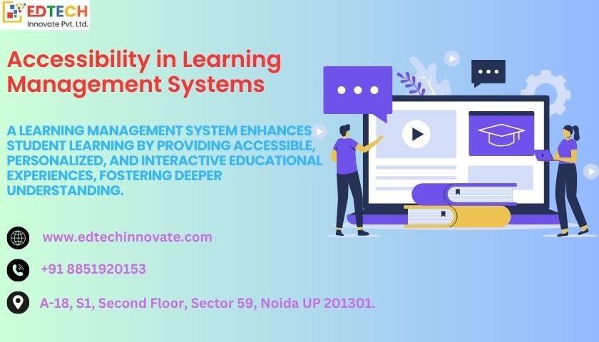 Accessibility In Learning Management Systems | by Edtech Innovate Pvt. Ltd. | Jul, 2024 | Medium