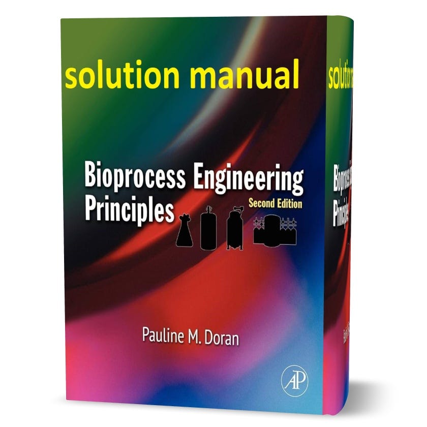 Bioprocess engineering principles pauline m. doran 2nd edition ... Bioprocess engineering principles pauline m. doran 2nd edition ...