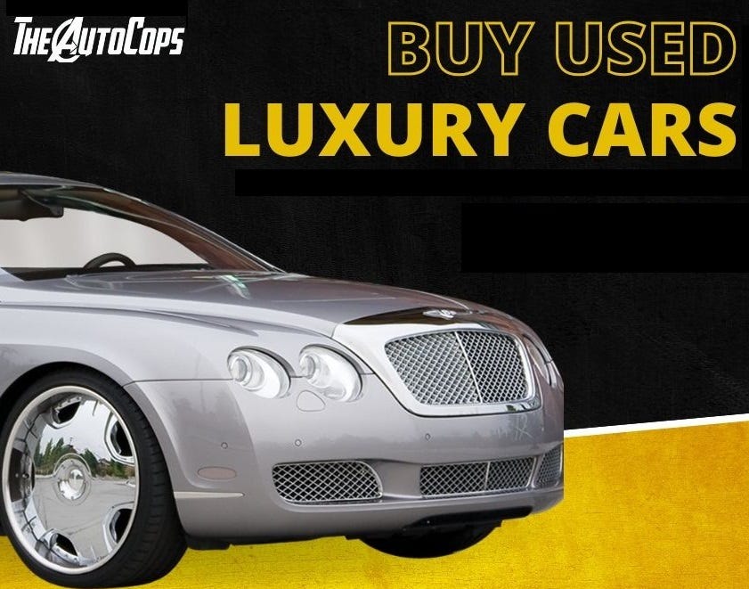 Why Buying Used Luxury Cars is a Smart Financial Move? | by TheAutoCops | Aug, 2024 | Medium
