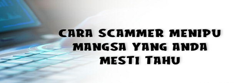 TIPS UNTUK SELAMAT DARIPADA MENJADI MANGSA SCAMMER | by Ahmad Hafiz | Feb, 2024 | Medium