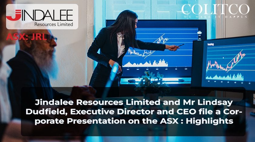 Jindalee Resources Limited and Mr Lindsay Dudfield, Executive Director ...