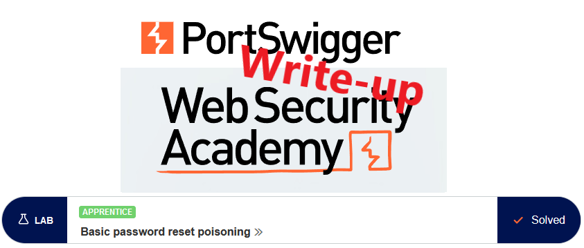 Write-up: Basic password reset poisoning @ PortSwigger Academy | by Frank Leitner | System Weakness