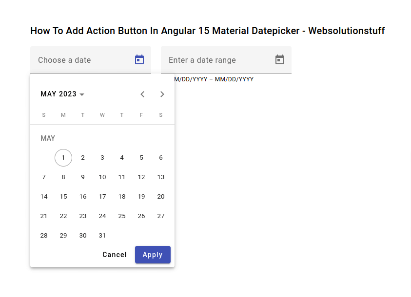 How To Add Action Button In Angular 15 Material Datepicker Medium
