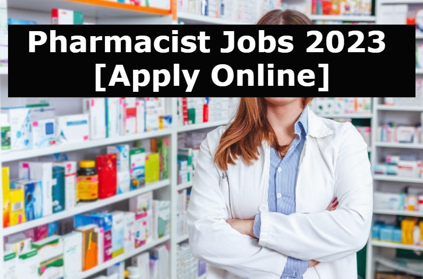Pharmacist Jobs 2023 [Apply Online] - The Pak Studio - Medium