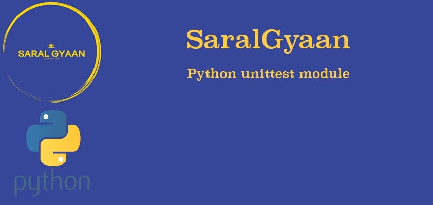 Python unittest module — How to test your python code? | by Udit ...