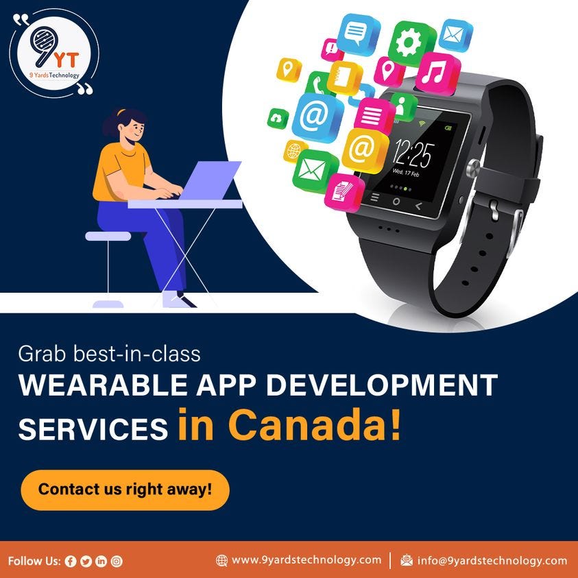 Best Wearable App Development Services in Canada - 9 Yards Technology - Medium
