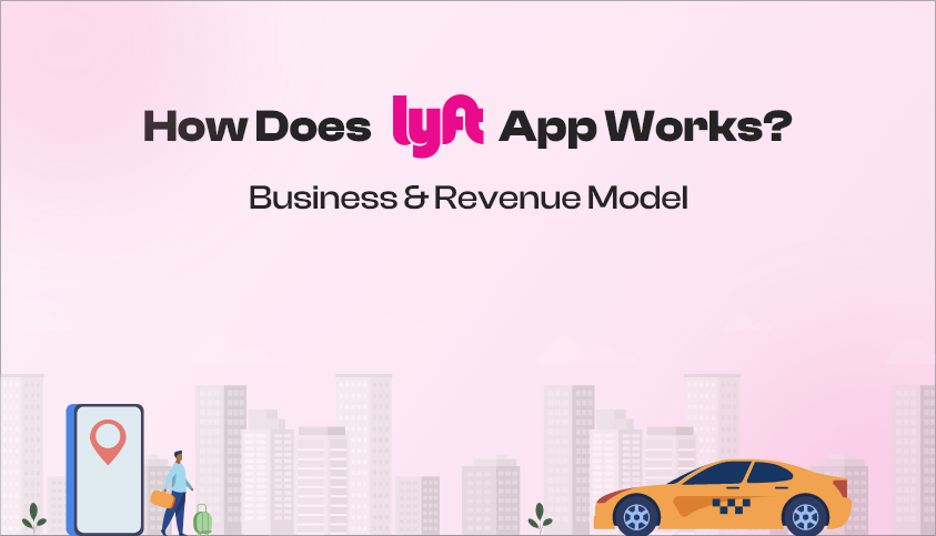 Lyft Business Model: How Does Lyft Make Money? | by Smith Joe | Medium