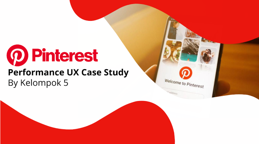 Pinterest Perfomance — UX Case Study | by Aanmaaulana | Medium