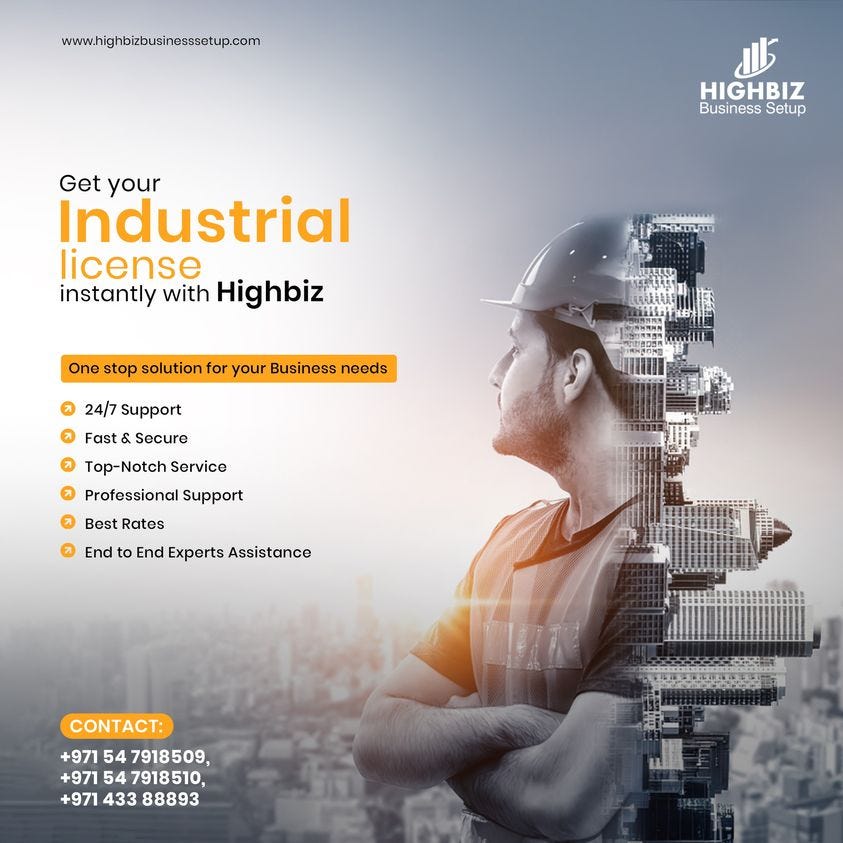 How to Apply for an Industrial License in Dubai, UAE? | by Highbizsetup ...