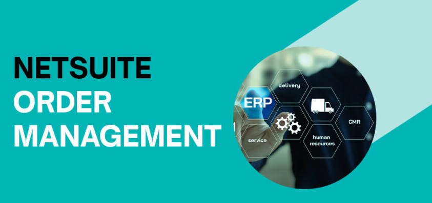 NetSuite Order Management: A Complete Guide | by Hassan Riaz | Medium