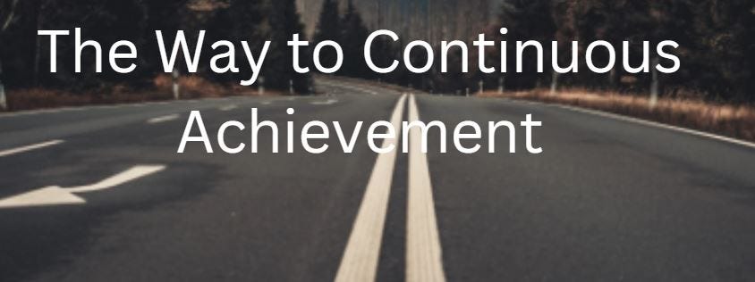 The Way to Continuous Achievement | by Cecilia Jeyaraj | Medium