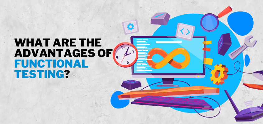 What are the advantages of Functional testing? | by Stella Jacob | Medium