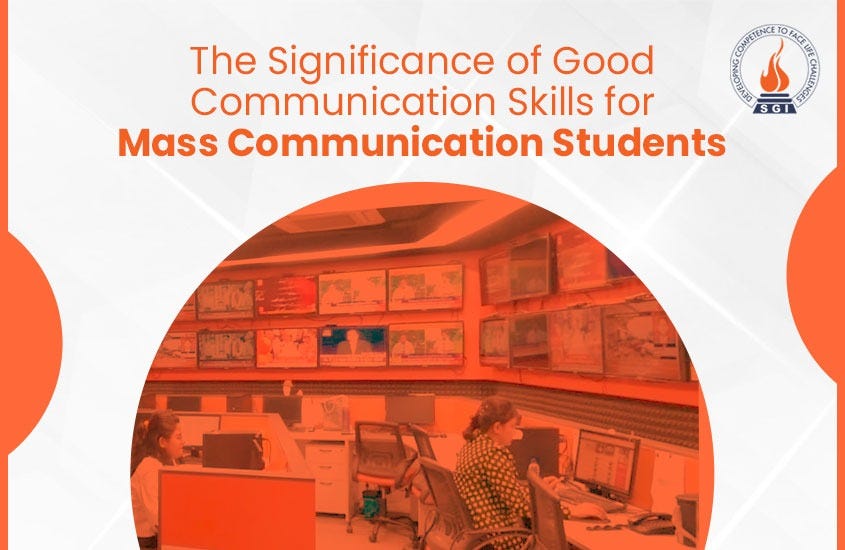 The Significance of Good Communication Skills for Mass Communication ...