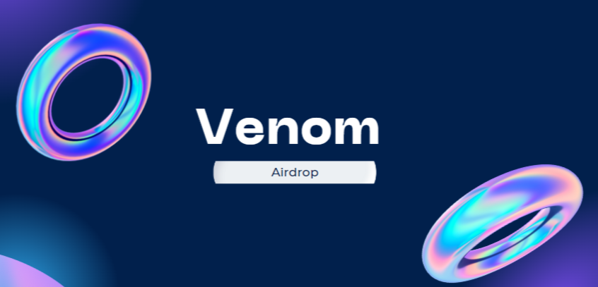 🔥 Venom Airdrop— Everything you need know ! Complete Tutorial ! 🔥 | by ...