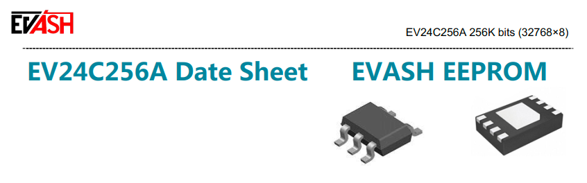 EV24C256A Date Sheet EVASH EEPROM | by Ericzengzhong | Medium