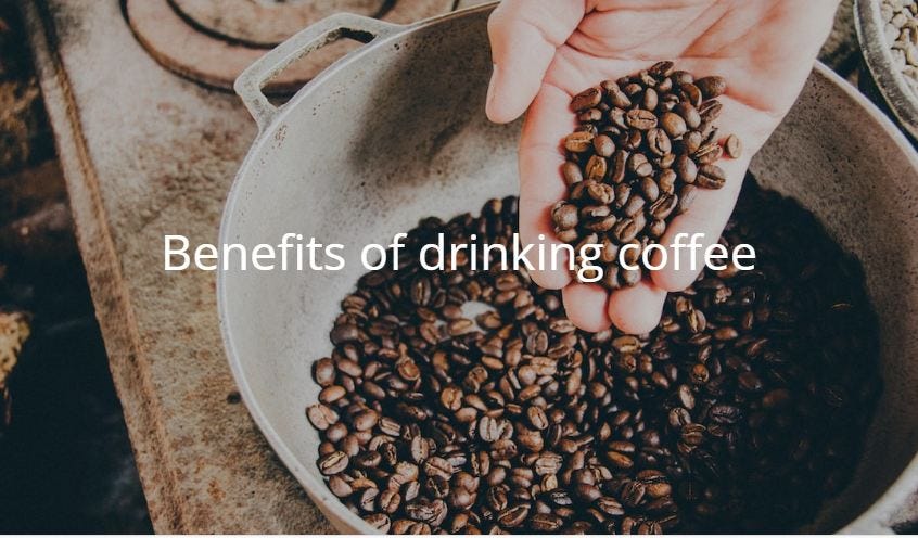 Benefits of drinking coffee for good health and lifestyle | by Steven ...