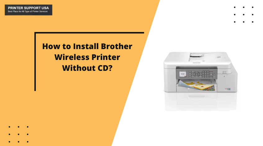 How to Install Brother Wireless Printer Without CD? - printer ...