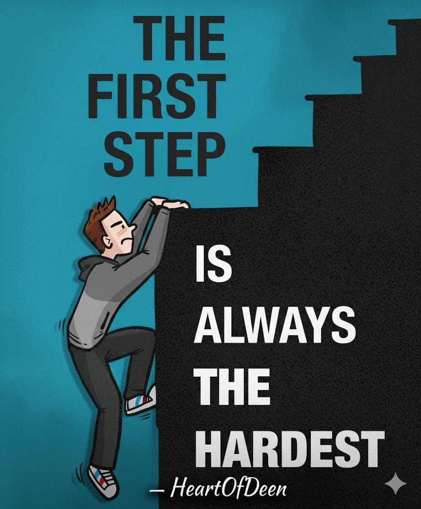 The First Step Is Always the Hardest | by HeartOfDeen | Jan, 2026 | Medium