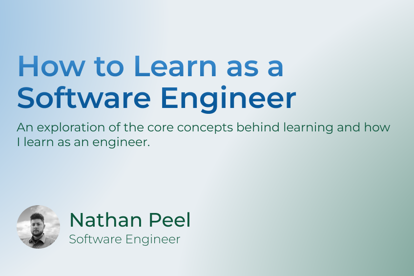 How to Learn as a Software Engineer | by Nathan Peel | Aug, 2024 | Medium