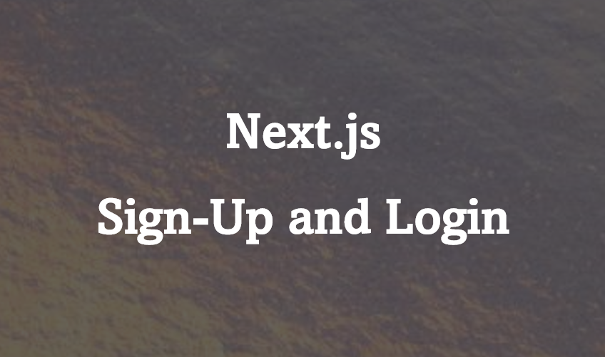 Implementing Sign-Up and Login in Latest Next.js with TypeScript | by ...