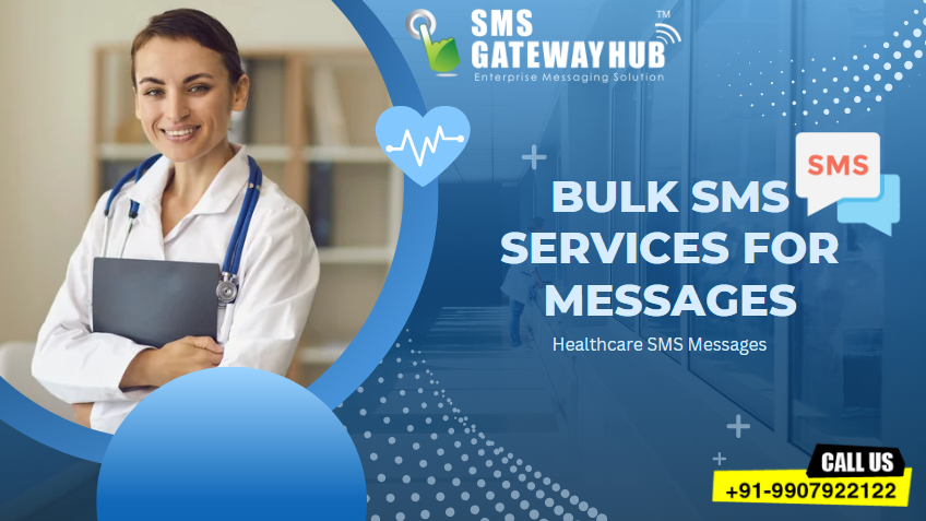 Bulk SMS Services for Hospitals | healthcare sms messages - SMS GATEWAY HUB - Medium