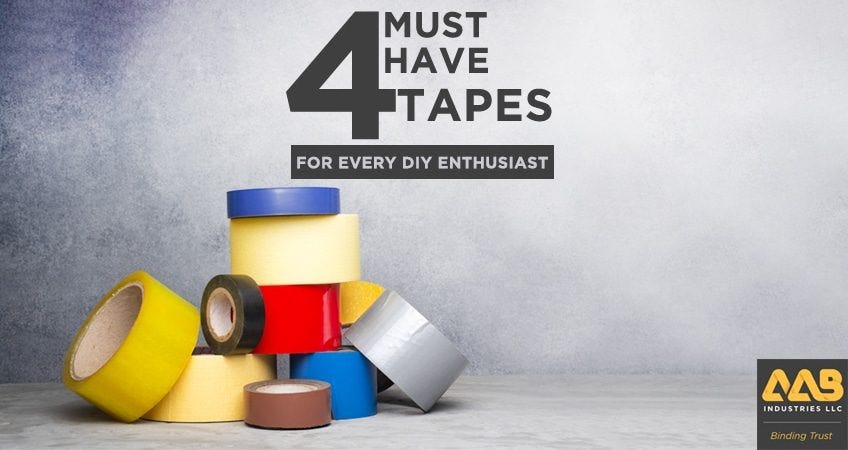 4 Must-Have Tapes For Every DIY Enthusiast — Fix Anything | by AAB ...