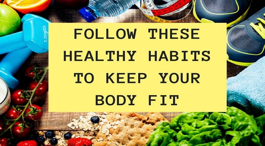 8 Ways to Keep Your Body Healthy. Most of us are so focused on our ...